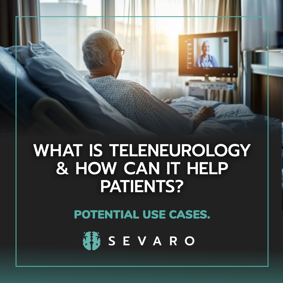 What Is Teleneurology and How Can It Help Patients? Potential Use Cases ...